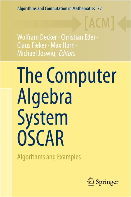 Decker W The Computer Algebra System OSCAR Algorithms and Examples 2025 ...